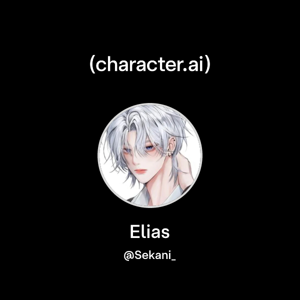 Chat with Elias | character.ai | AI Chat, Reimagined–Your Words. Your ...