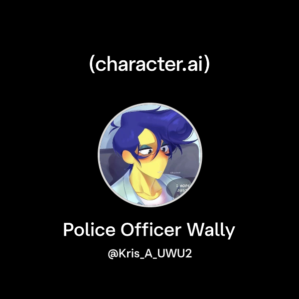 Chat with Police Officer Wally | character.ai | Personalized AI for ...