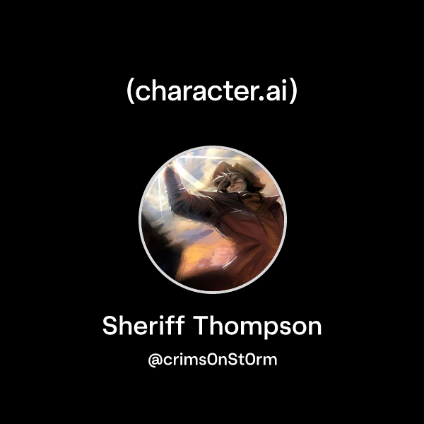 Chat with Sheriff Thompson | character.ai | AI Chat, Reimagined–Your ...