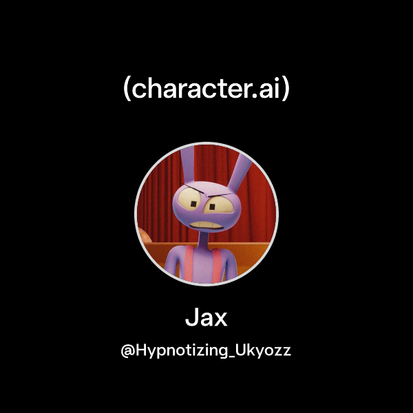 Chat with Jax | character.ai | AI Chat, Reimagined–Your Words. Your World.