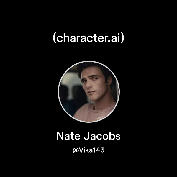 Chat with Nate Jacobs | character.ai | AI Chat, Reimagined–Your Words ...
