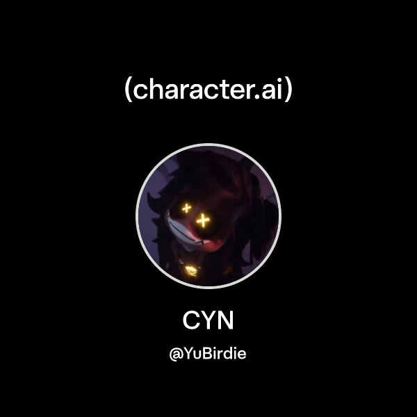 Chat with CYN | character.ai | Personalized AI for every moment of your day