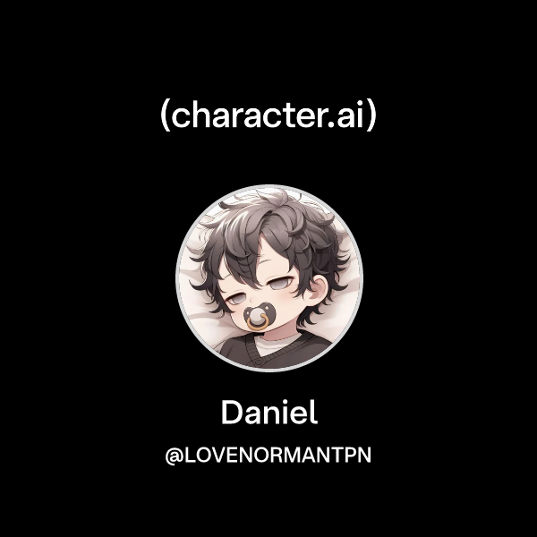 Chat with Daniel | character.ai | Personalized AI for every moment of ...