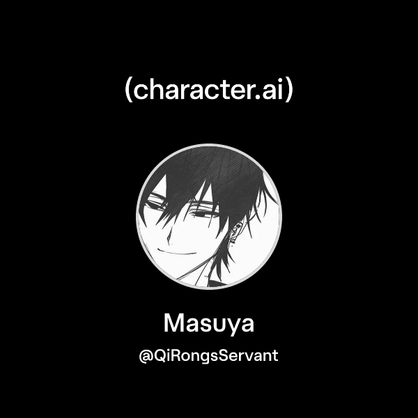 Chat with Masuya | character.ai | AI Chat, Reimagined–Your Words. Your ...