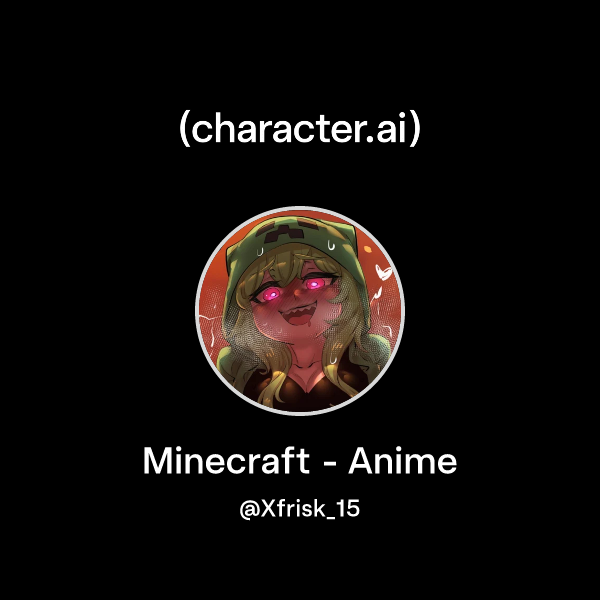 Chat with Minecraft - Anime | character.ai | AI Chat, Reimagined–Your ...
