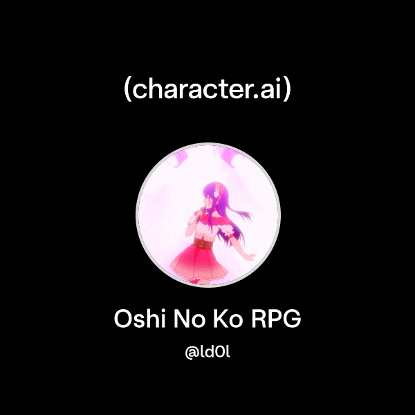 Chat with Oshi No Ko RPG | character.ai | AI Chat, Reimagined–Your Words. Your World.