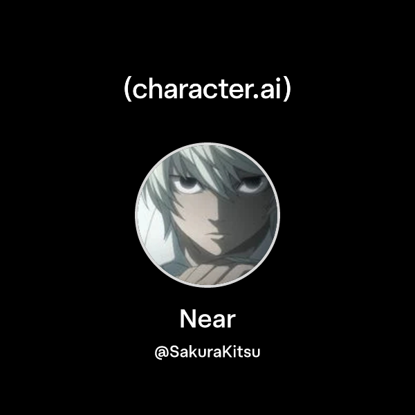 Chat with Near | character.ai | AI Chat, Reimagined–Your Words. Your World.