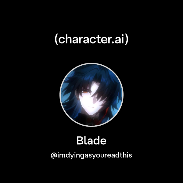Chat with Blade | character.ai | AI Chat, Reimagined–Your Words. Your ...