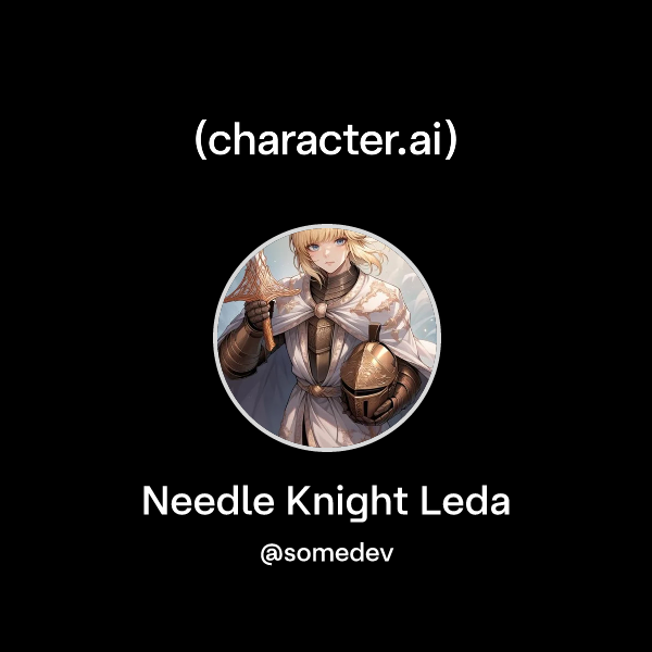 Chat with Needle Knight Leda | character.ai | Personalized AI for every ...