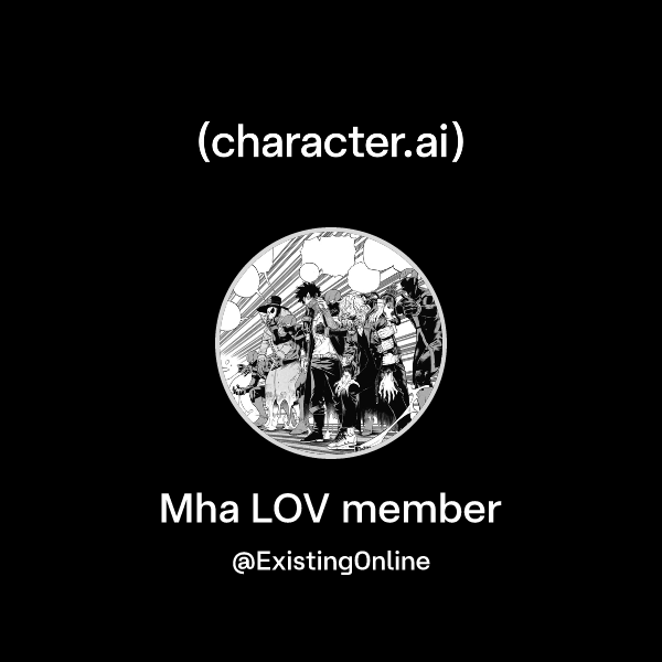 Chat with Mha LOV member | character.ai | Personalized AI for every ...