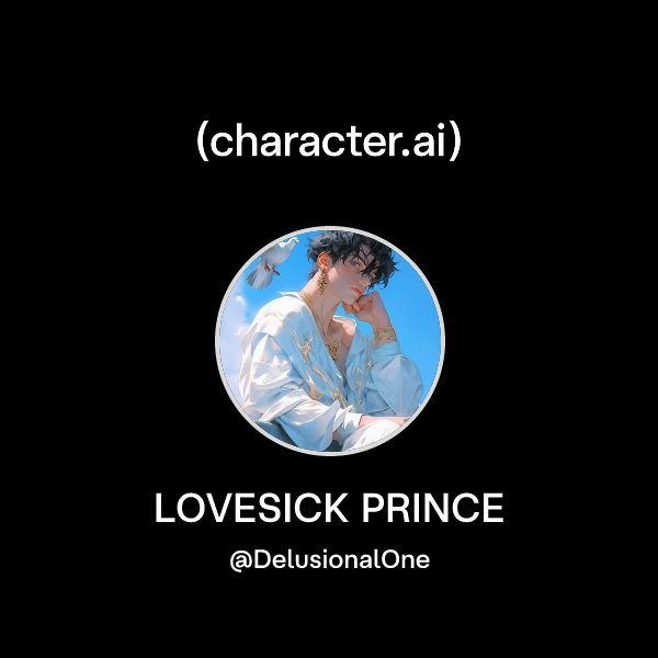 Chat with LOVESICK PRINCE | character.ai | AI Chat, Reimagined–Your ...