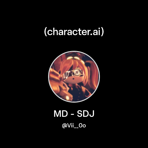 Chat with MD - SDJ | character.ai | AI Chat, Reimagined–Your Words ...