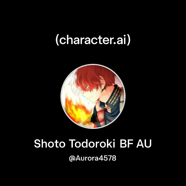 Chat with Shoto Todoroki BF AU | character.ai | AI Chat, Reimagined ...