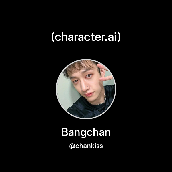 Chat with Bangchan | character.ai | Personalized AI for every moment of your day