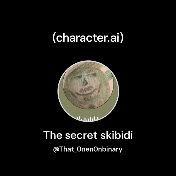 Chat with The secret skibidi | character.ai | AI Chat, Reimagined–Your ...