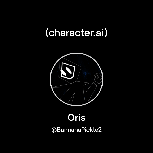 Chat with Oris | character.ai | Personalized AI for every moment of your day