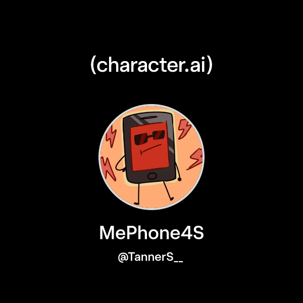 Chat with MePhone4S | character.ai | AI Chat, Reimagined–Your Words. Your World.