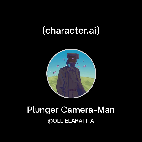 Chat with Plunger Camera-Man | character.ai | Personalized AI for every ...
