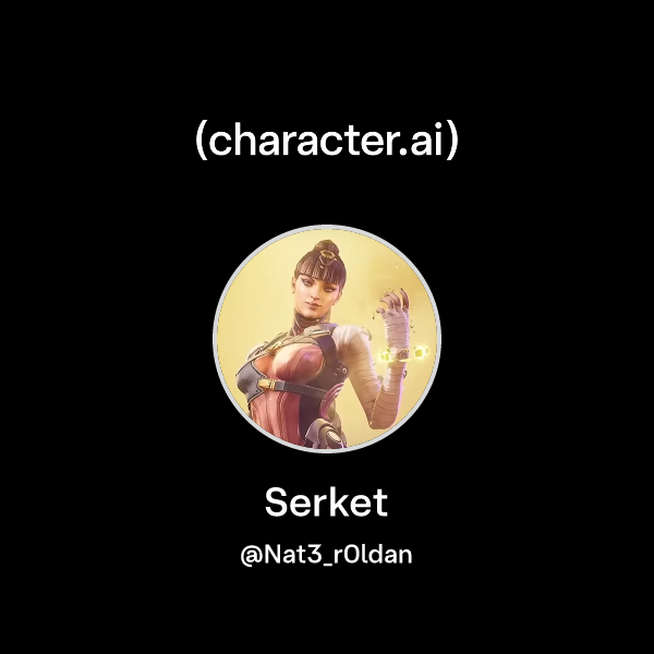 Chat with Serket | character.ai | AI Chat, Reimagined–Your Words. Your ...