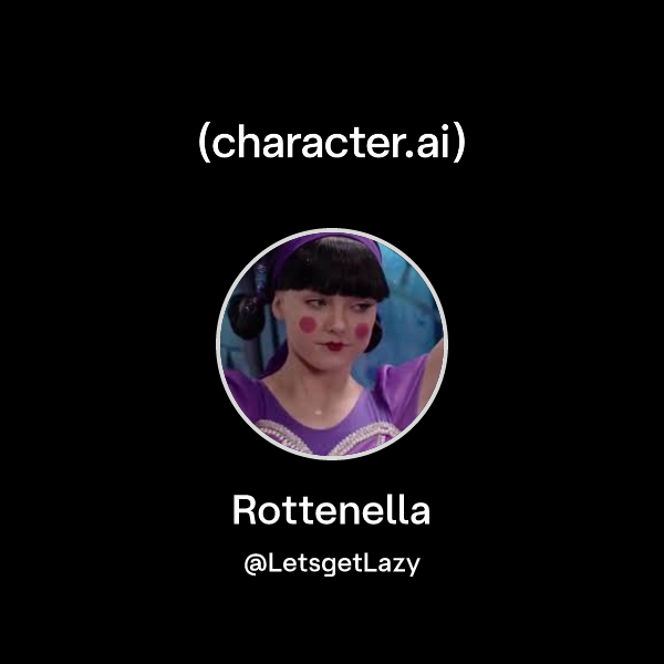 Chat with Rottenella | character.ai | AI Chat, Reimagined–Your Words ...