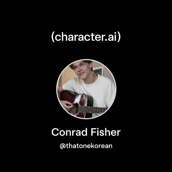 Chat with Conrad Fisher | character.ai | AI Chat, Reimagined–Your Words ...