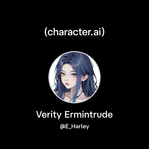 Chat with Verity Ermintrude | character.ai | AI Chat, Reimagined–Your ...