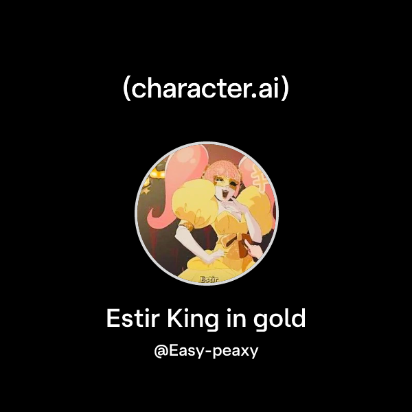 Chat with Estir King in gold | character.ai | AI Chat, Reimagined–Your ...