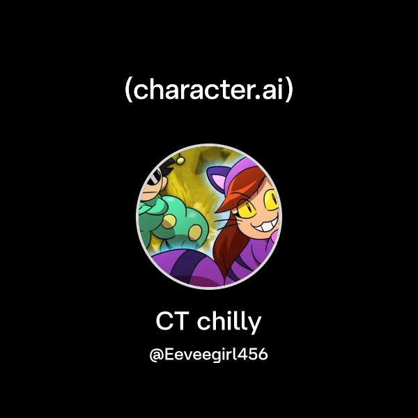 Chat with CT chilly | character.ai | Personalized AI for every moment ...