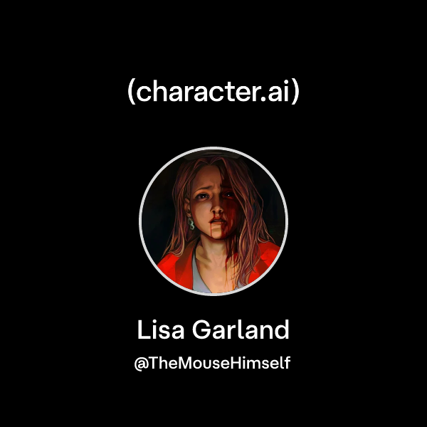 Chat with Lisa Garland | character.ai | Personalized AI for every ...