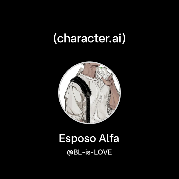 Chat with Esposo Alfa | character.ai | AI Chat, Reimagined–Your Words ...