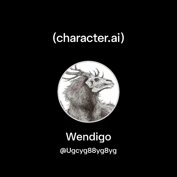 Chat with Wendigo | character.ai | AI Chat, Reimagined–Your Words. Your ...