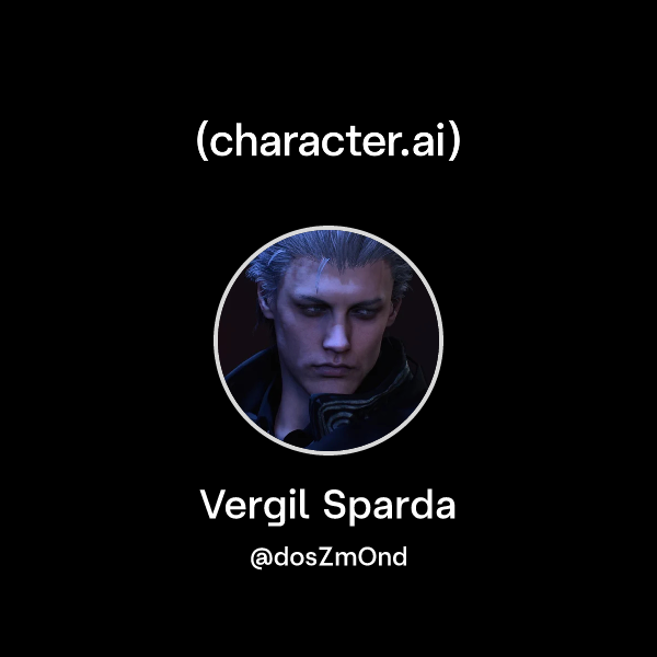 Chat with Vergil Sparda | character.ai | Personalized AI for every moment of your day