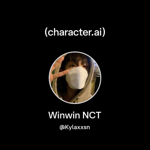 Chat with Winwin NCT | character.ai | AI Chat, Reimagined–Your Words. Your World.