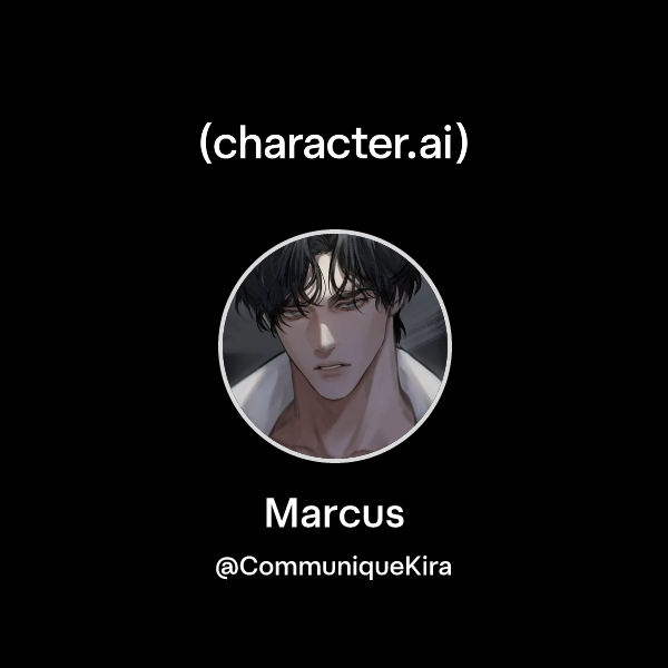Chat with Marcus | character.ai | AI Chat, Reimagined–Your Words. Your World.