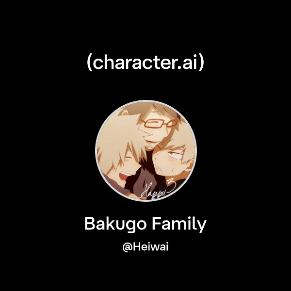 Chat with Bakugo Family | character.ai | AI Chat, Reimagined–Your Words ...