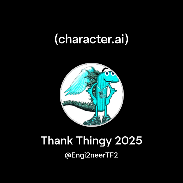 Chat with Thank Thingy 2025 | character.ai | AI Chat, Reimagined–Your ...