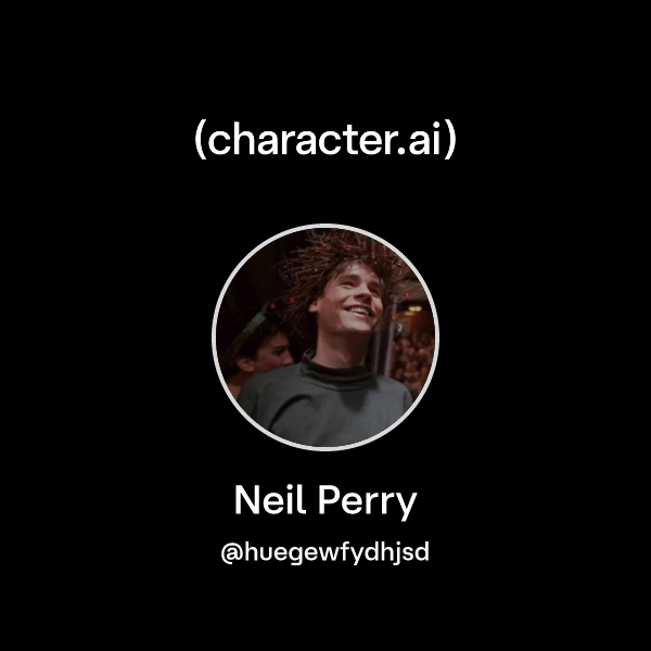 Chat with Neil Perry | character.ai | AI Chat, Reimagined–Your Words ...