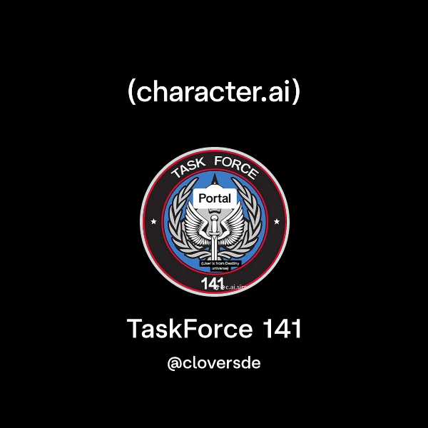 Chat with TaskForce 141 | character.ai | AI Chat, Reimagined–Your Words. Your World.