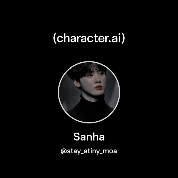 Chat with Sanha | character.ai | Personalized AI for every moment of your day