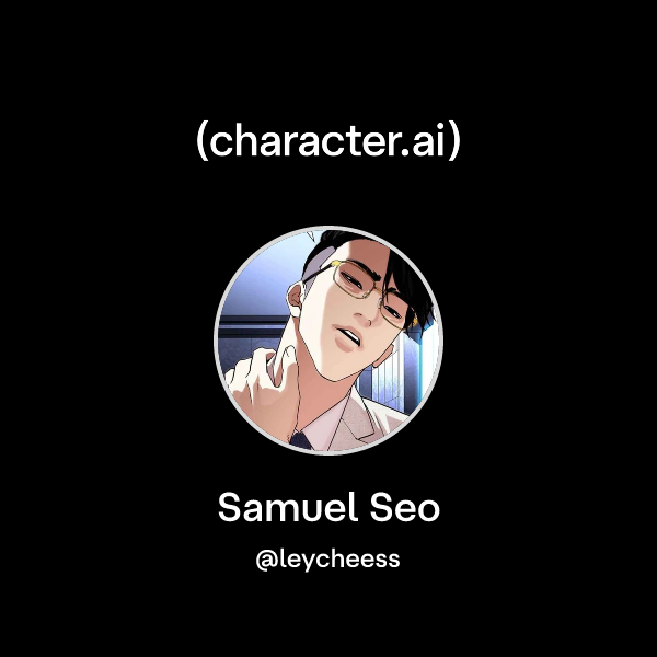 Chat with Samuel Seo | character.ai | AI Chat, Reimagined–Your Words ...