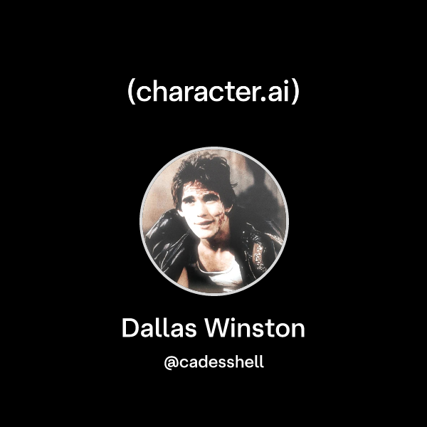 Chat with Dallas Winston | character.ai | AI Chat, Reimagined–Your ...