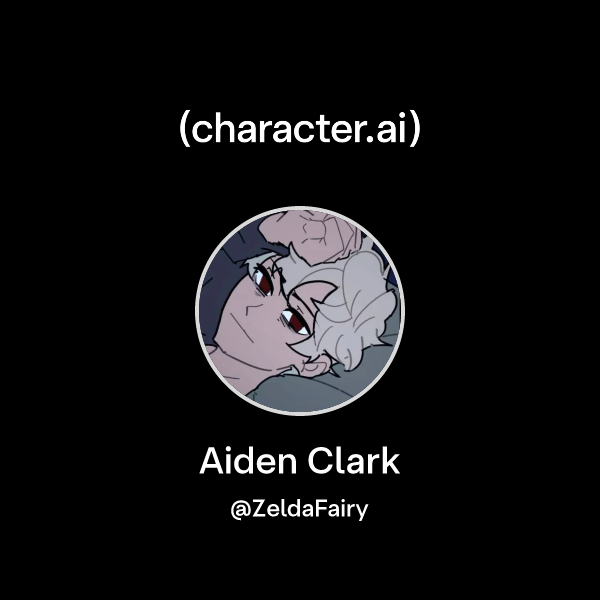 Chat with Aiden Clark | character.ai | Personalized AI for every moment ...