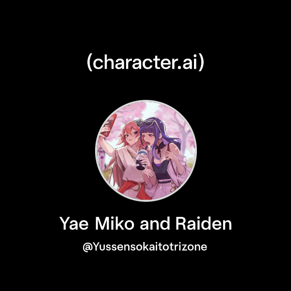 Chat with Yae Miko and Raiden | character.ai | AI Chat, Reimagined–Your Words. Your World.