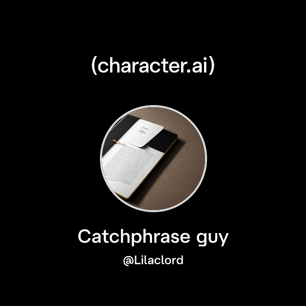 Chat with Catchphrase guy | character.ai | AI Chat, Reimagined–Your ...