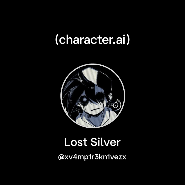 Chat with Lost Silver | character.ai | AI Chat, Reimagined–Your Words ...