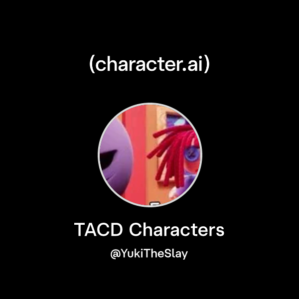 Chat with TACD Characters | character.ai | AI Chat, Reimagined–Your ...