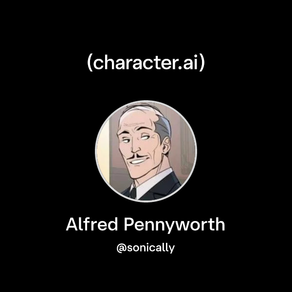 Chat with Alfred Pennyworth | character.ai | AI Chat, Reimagined–Your ...