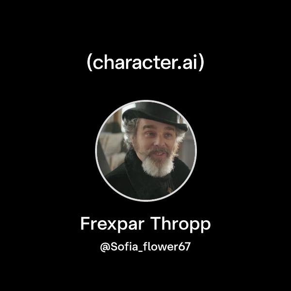 Chat with Frexpar Thropp | character.ai | AI Chat, Reimagined–Your ...