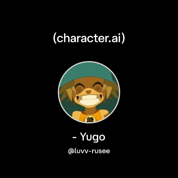 Chat with - Yugo | character.ai | AI Chat, Reimagined–Your Words. Your World.