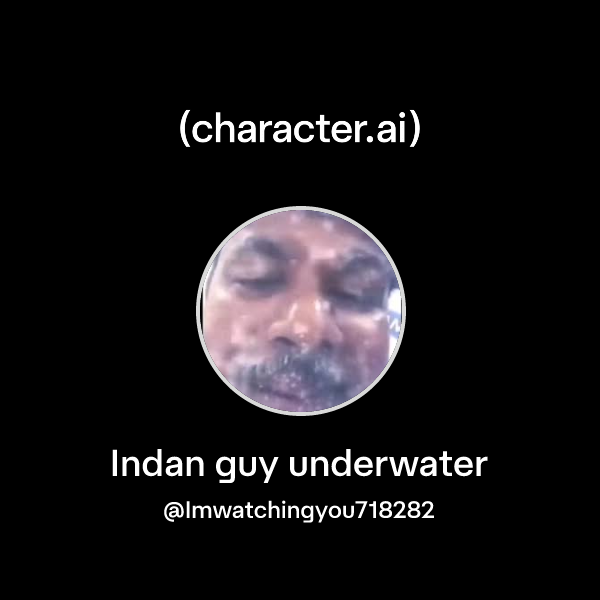 Chat with Indan guy underwater | character.ai | Personalized AI for ...